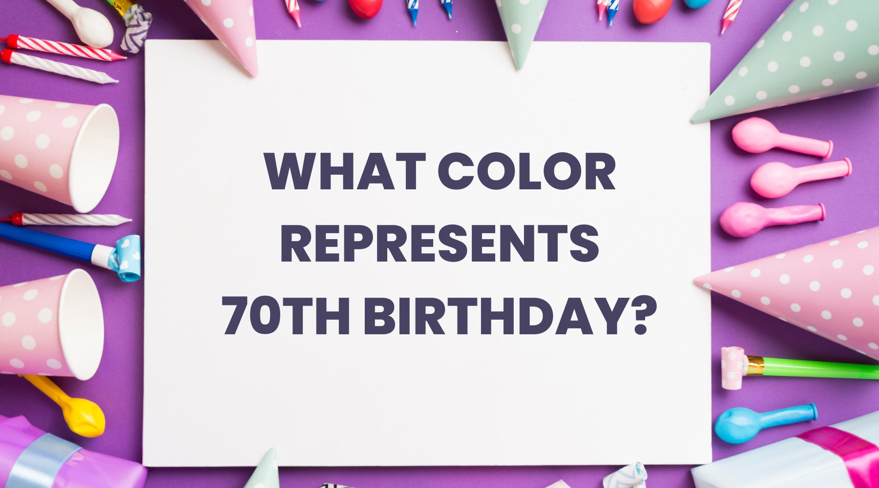 What Color Represents The 70th Birthday Mr Invites What Color Represents The 70th Birthday Mr Invites